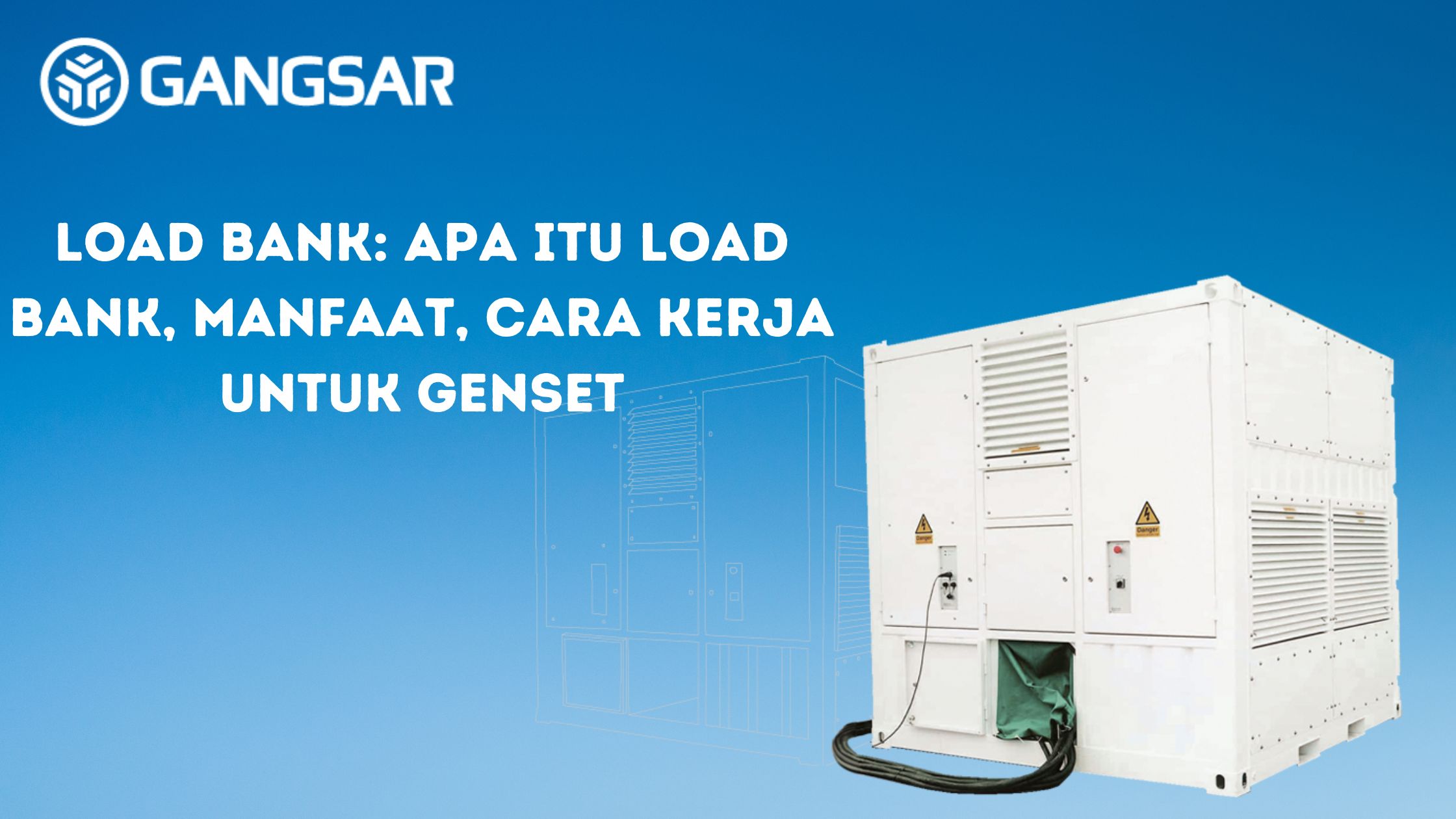 CV Gangsar Gensets | Load Bank: Apa Itu Load Bank, Manfaat, Cara Kerja ...